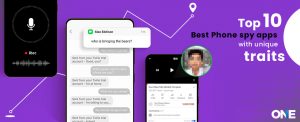 Top 10 Best Phone Spy Apps with Unique Traits